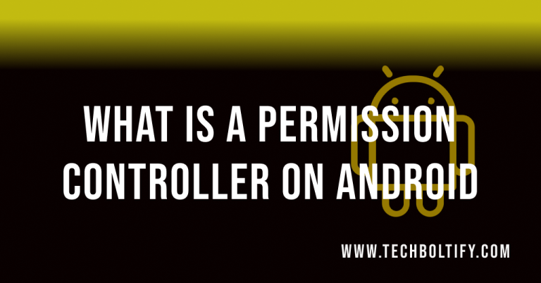 What is a Permission Controller on Android & How to Control Them