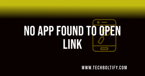 How to Fix No App Found to Open Link Error on Android