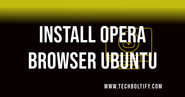 How to Install Opera Browser on Ubuntu [Easy Way]